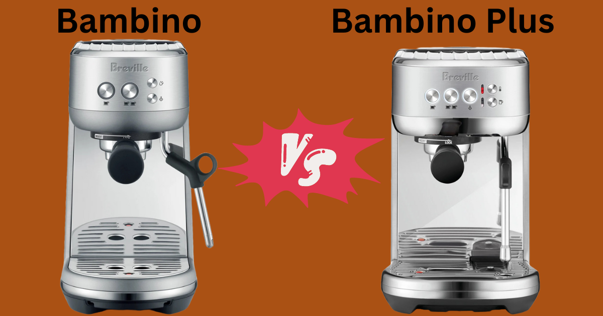 Breville Bambino vs Bambino Plus: Discover the Winner